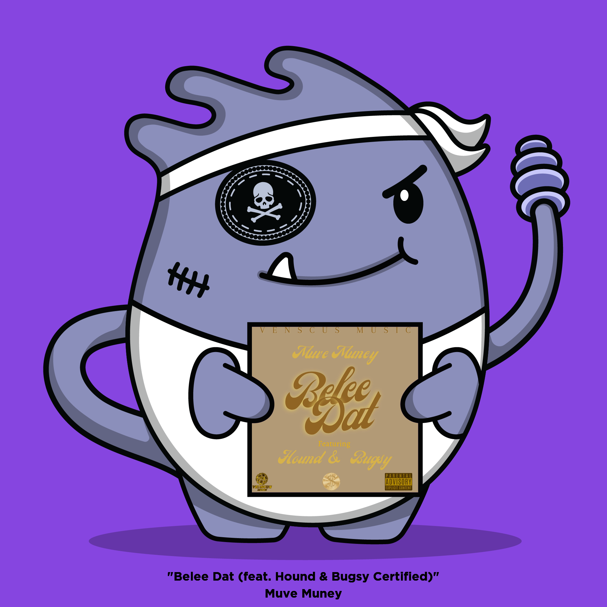 DistroKid Sellouts NFT #2976 - Belee Dat (feat. Hound & Bugsy Certified ...