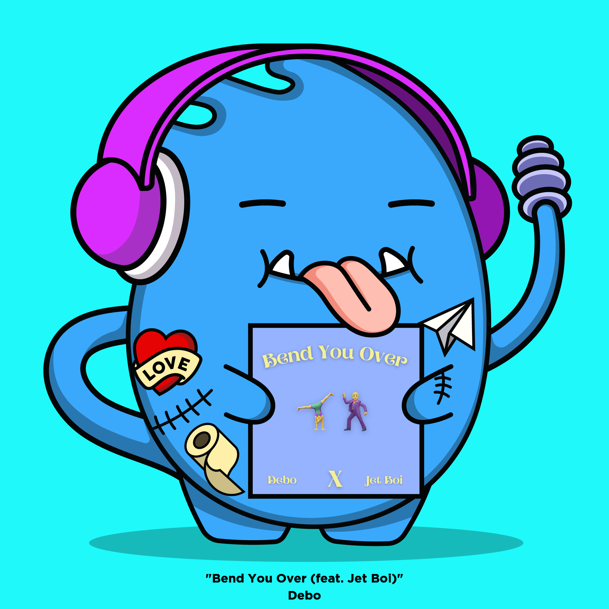 DistroKid Sellouts NFT #6000 - Bend You Over (feat. Jet Boi) by "Debo"