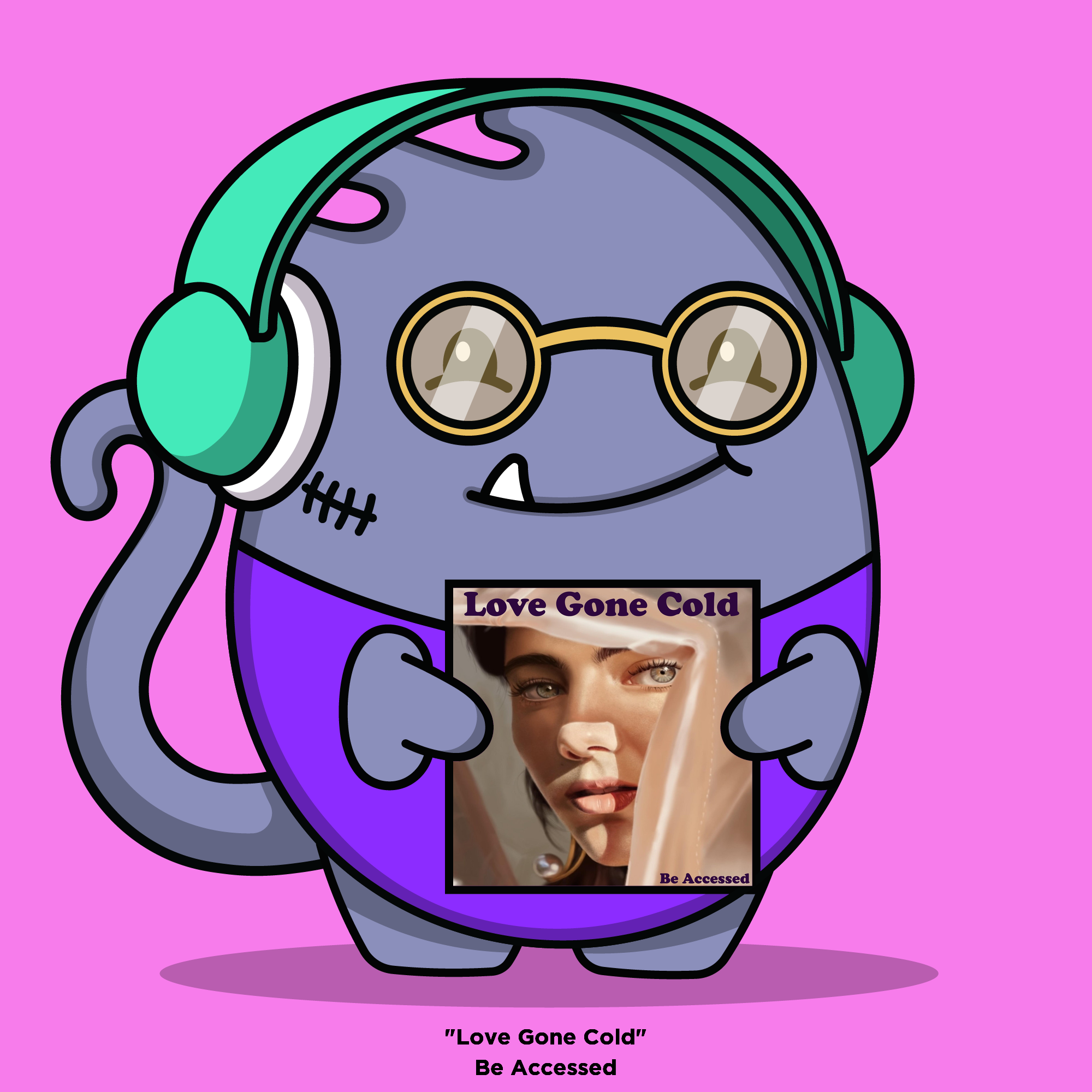 DistroKid Sellouts NFT #9184 - Love Gone Cold by "Be Accessed"